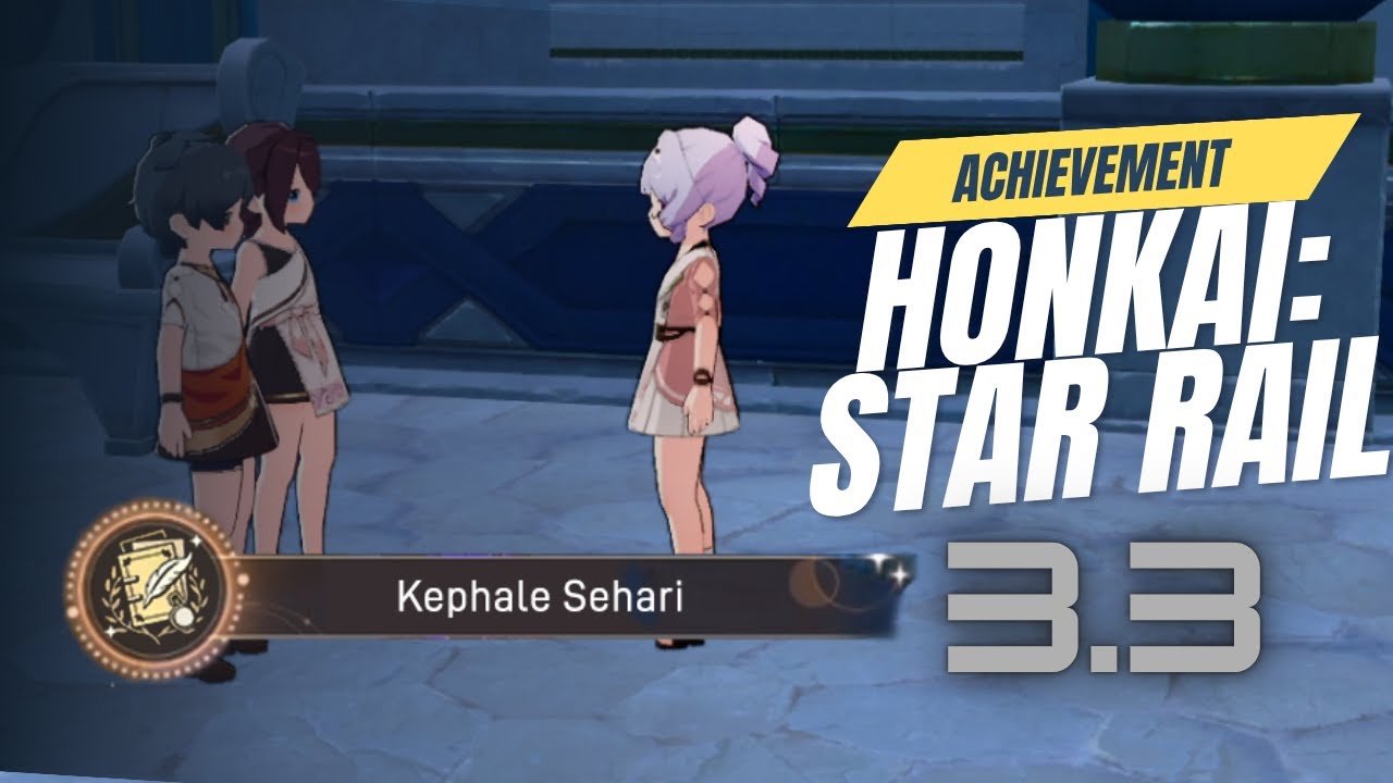 Hidden Achievement HSR 3.3 - Kephale Sehari - YouTube