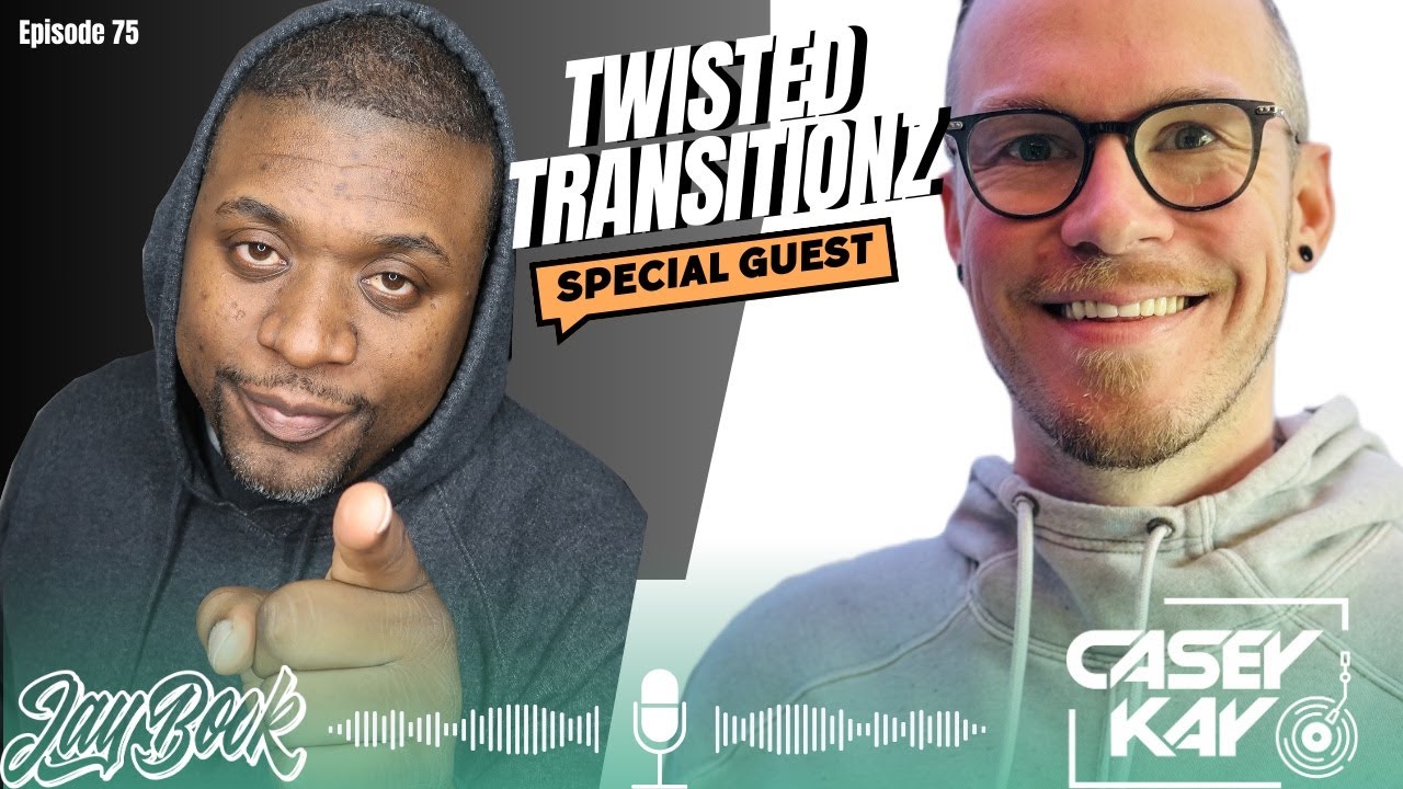 Twisted Transitionz : EP 75 W/ Special Guest Casey Kay & Dj Topics ...