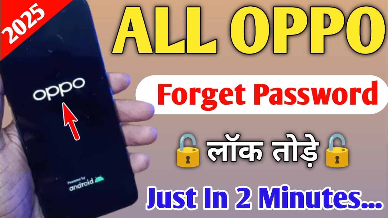 🔥 Finally 2025 :- All Oppo Reset Password How to fix forgot lockscreen ...
