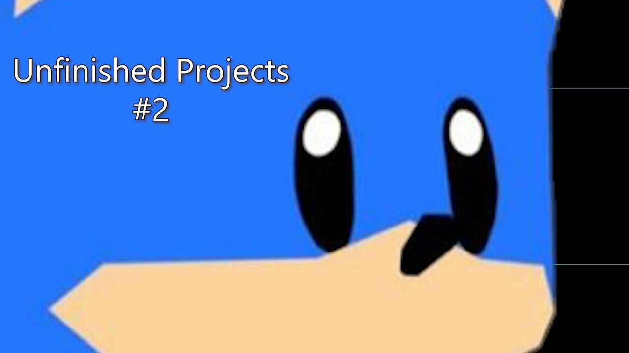 Unfinished Projects (Part two) - YouTube