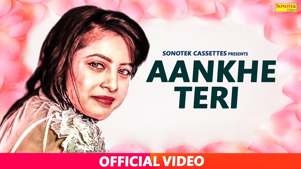 AANKHE TERI || MAYUR MOHITE || KARAN SONI, MONIKA RATHOUD || New Bollywood Song 2018 - YouTube