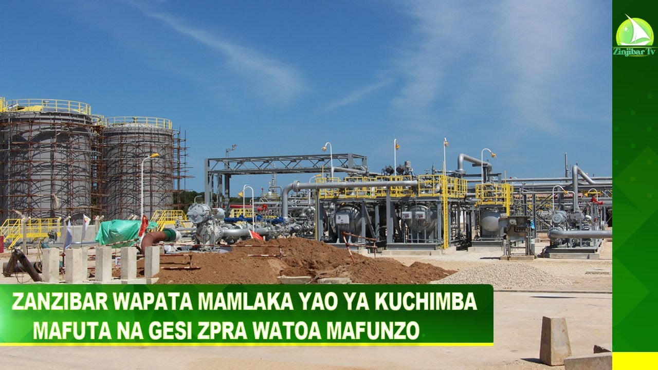 ZANZIBAR WAPATA MAMLAKA YAO YA KUCHIMBA MAFUTA NA GESI ZPRA WATOA ...