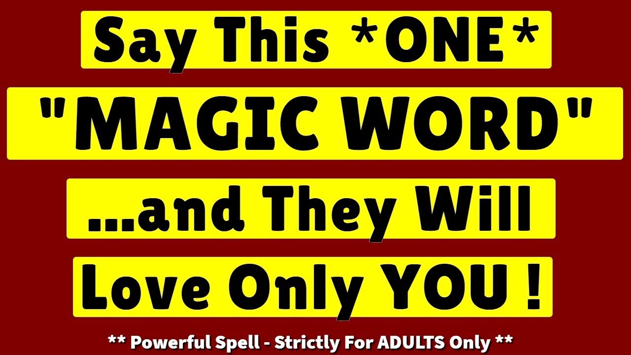 Say This ONE MAGIC WORD - And ANYONE Will LOVE You! - YouTube
