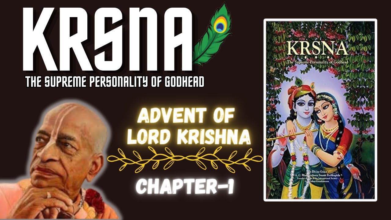 Ch 1: Advent of Lord Krsna | Krsna: The Supreme Personality of Godhead ...