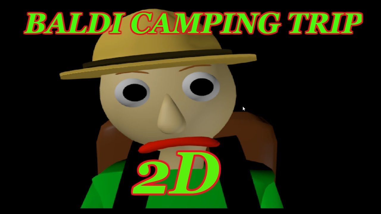 BALDI'S CAMPING FIELD TRIP IN 2D | Baldi's Basics in Education and ...