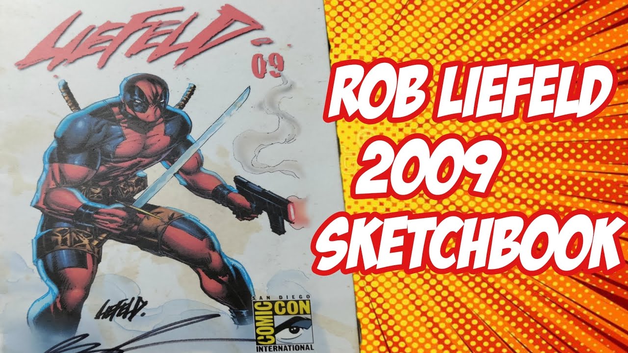 Take A Inside Look At Rob Liefeld's 2009 Sketchbook #robliefeldart # ...