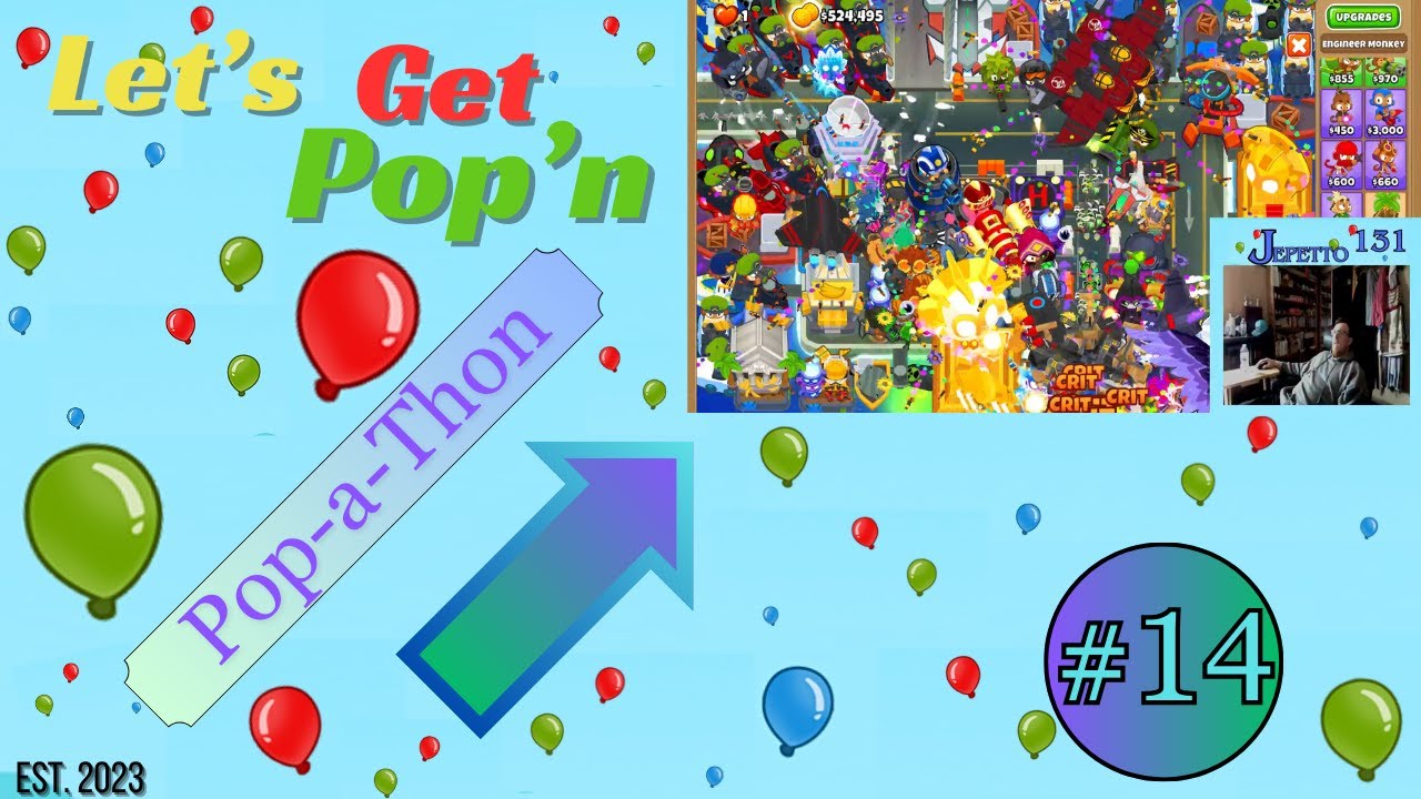 Let's Get Pop'n #14 -Pop-a-Thon- // Bloon TD6 // Squad Up & Game Down ...