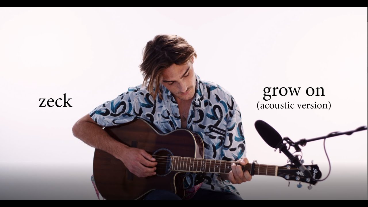 zeck - grow on (acoustic version) - YouTube
