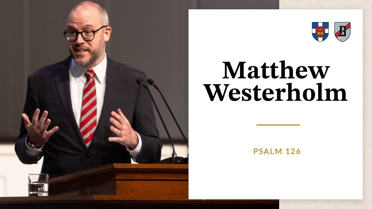 Matthew Westerholm | Psalm 126 - YouTube
