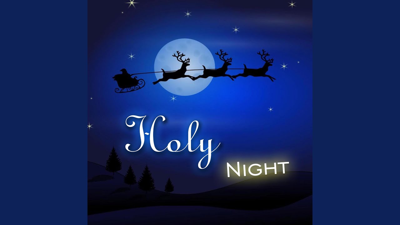 Holy Night - YouTube