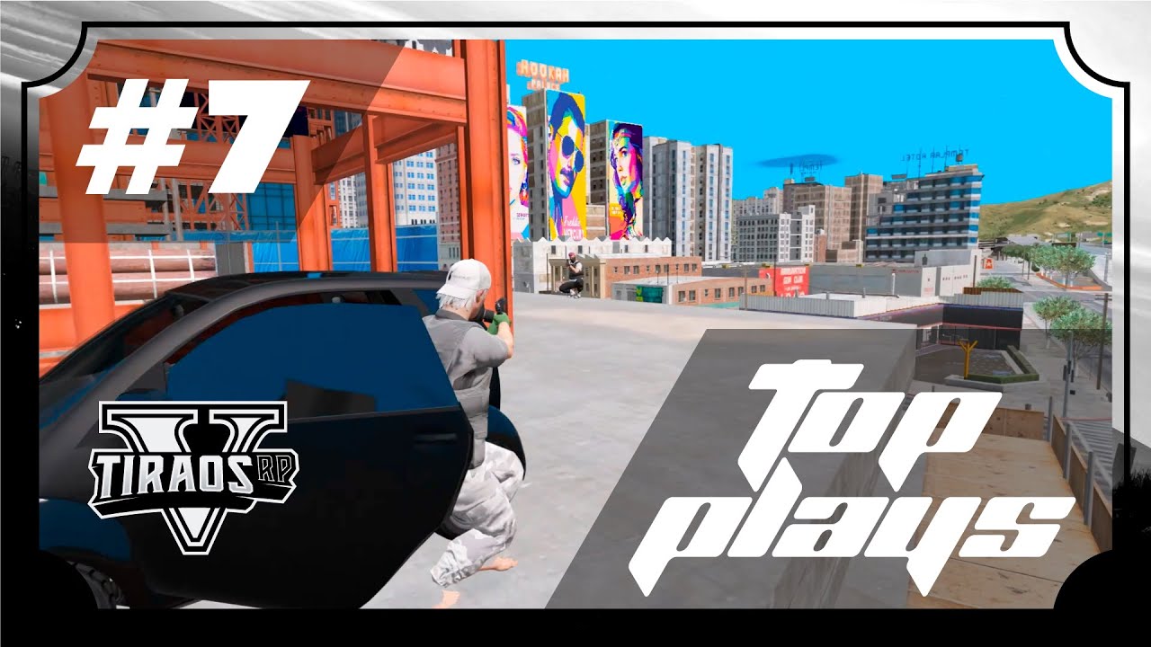 TOP PLAYS #7 * Tiraos RP | FiveM Montage - YouTube