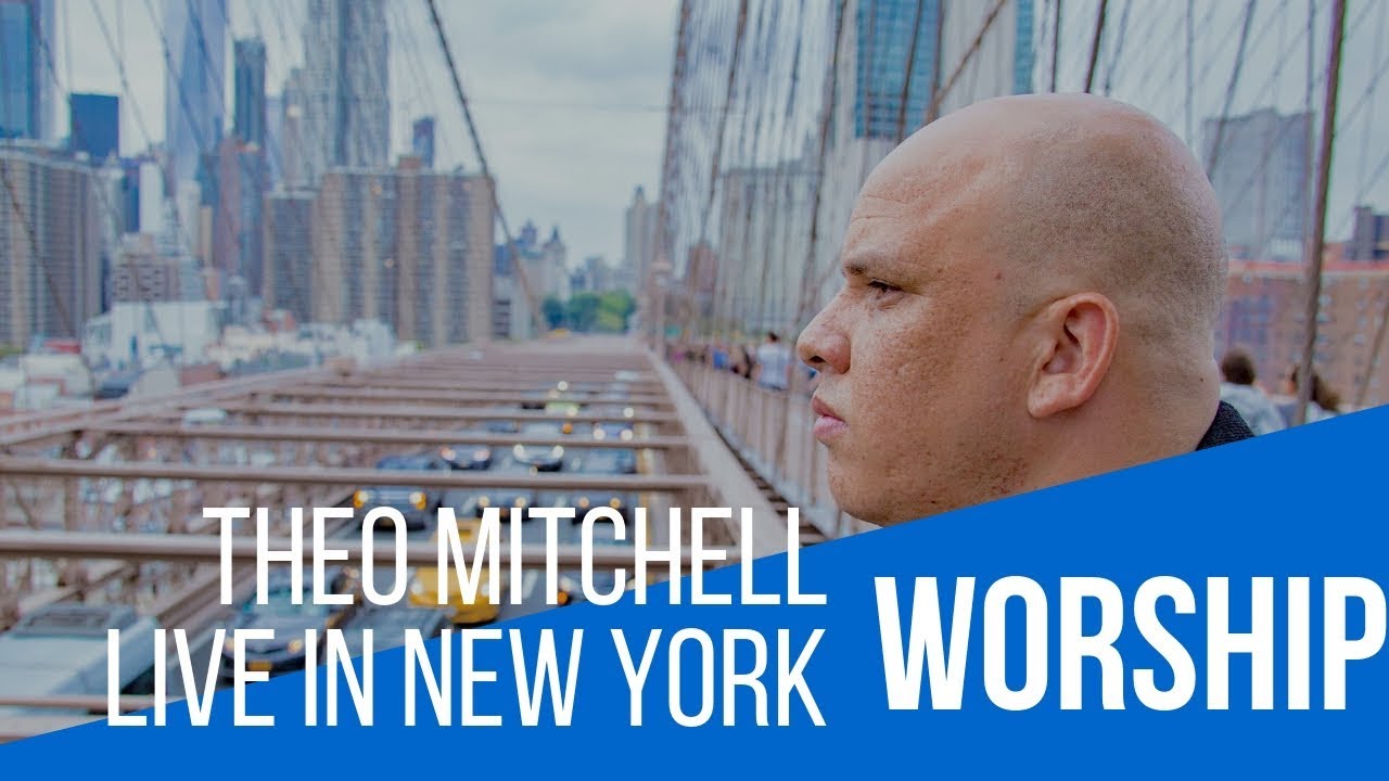 Pastor Theo Mitchell Worship in New York - YouTube
