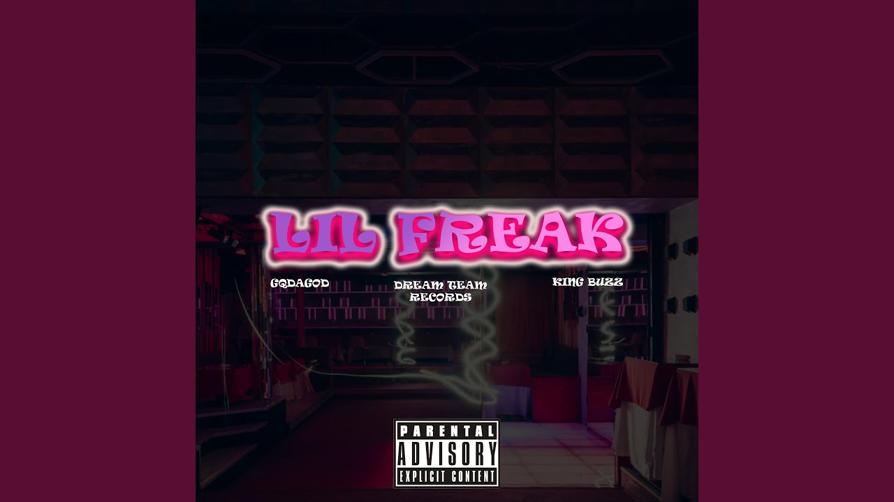 Lil Freak (feat. King Buzz) - YouTube
