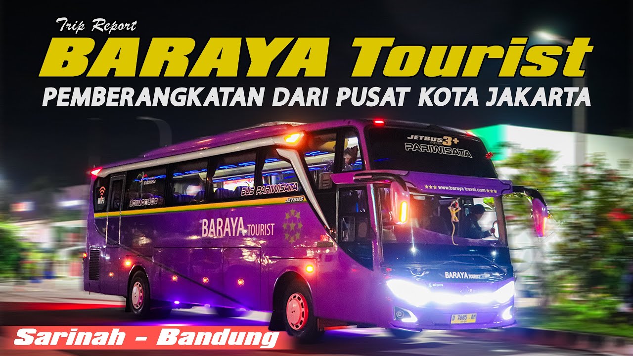 Ada Pemberangkatan Bis Dari Pusat Kota Jakarta ! Trip Bus Baraya Travel ...