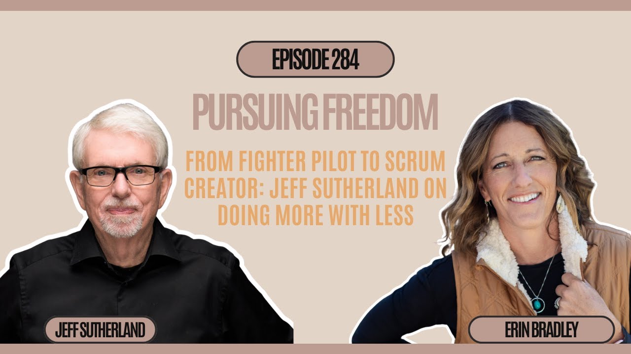 Title: From Fighter Pilot to Scrum Creator: Jeff Sutherland on Doing ...