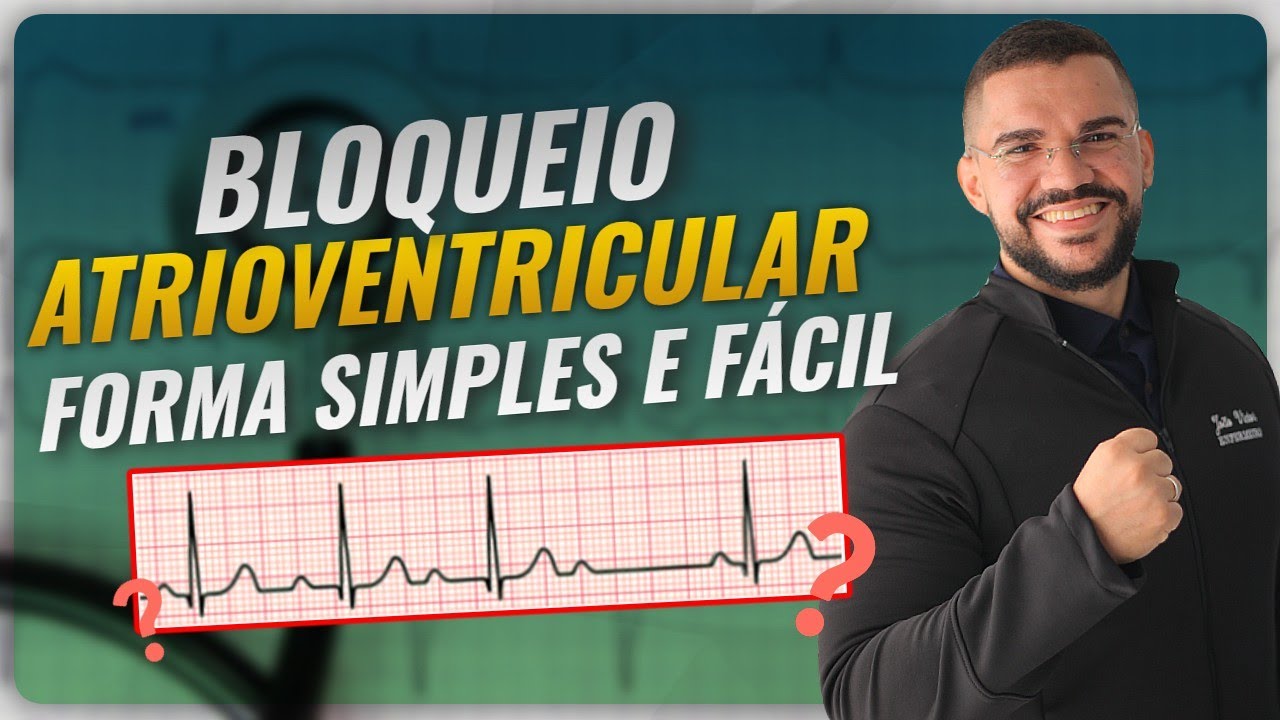 ENTENDA OS BLOQUEIOS ATRIOVENTRICULARES (BAV) DE FORMA SIMPLES - YouTube