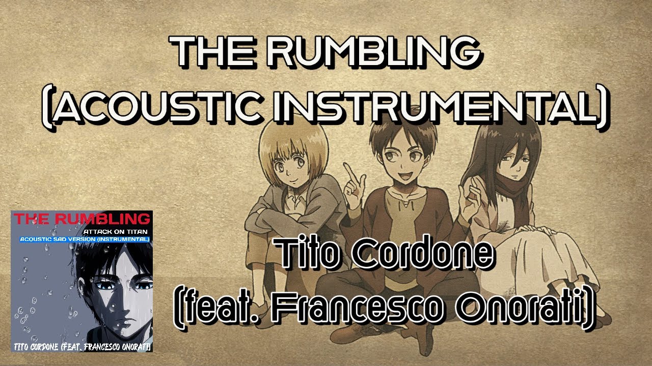 『The Rumbling』 - Attack On Titan | ACOUSTIC INSTRUMENTAL feat ...
