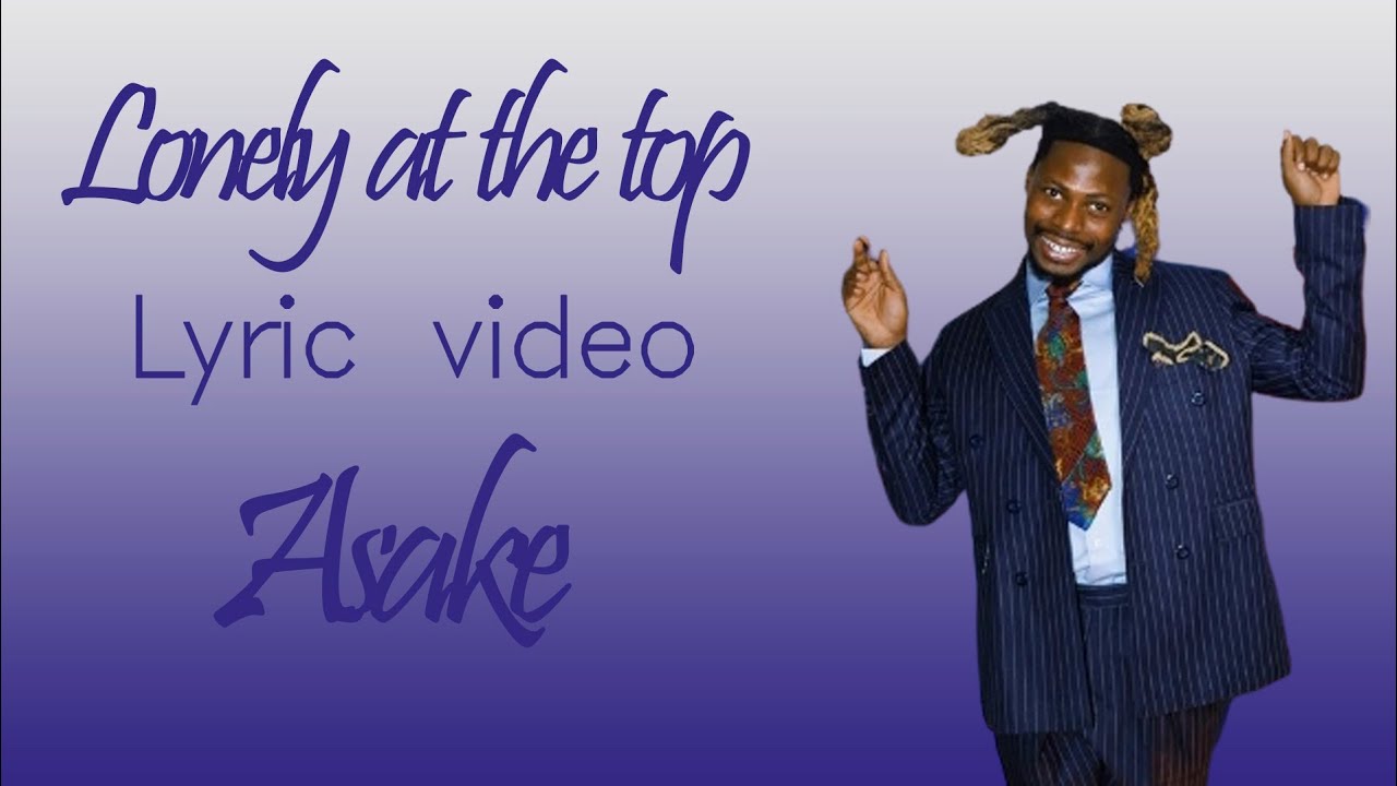 Lonely at the top_Asake [Lyric video] - YouTube