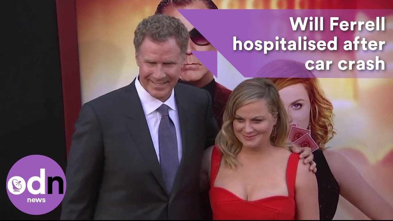 Will Ferrell hospitalised after car crash - YouTube