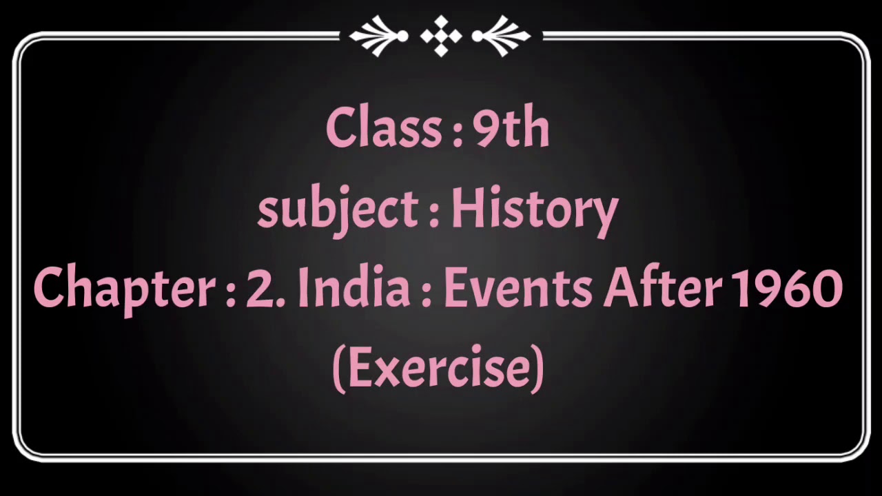 class 9th history chapter 2 India : events after 1960 | SIMF9thHY2E ...