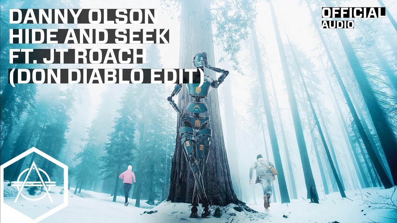 Danny Olson - Hide and Seek ft. JT Roach (Don Diablo Edit) (Official ...