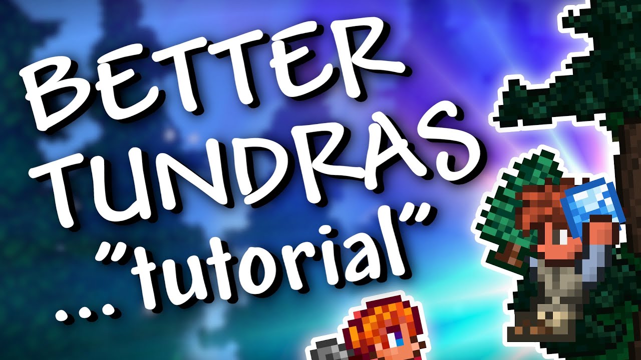 Terraria - 1.4.2.3 BETTER TUNDRAS... "tutorial" (Snow biome REVAMP ...