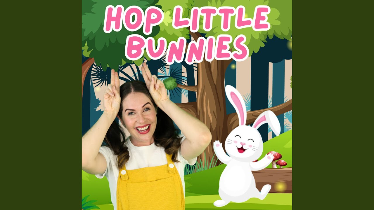 Hop Little Bunnies - YouTube