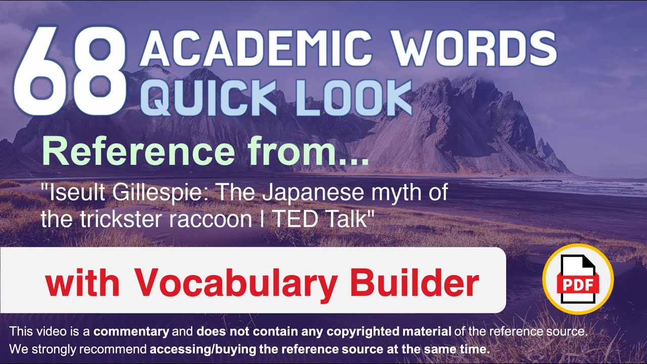 68 Academic Words Quick Look Ref from "The Japanese myth of the ...