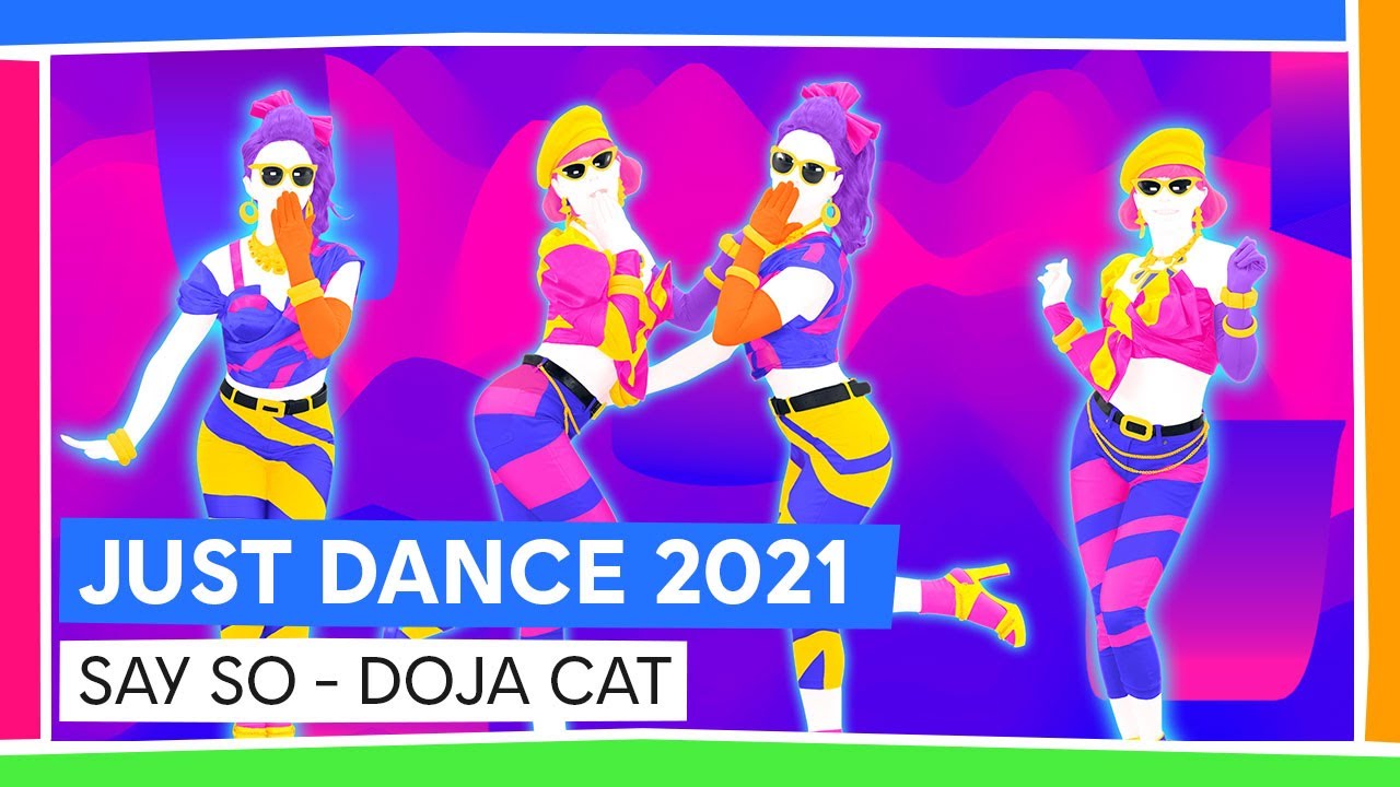 SAY SO - DOJA CAT | JUST DANCE 2021 [OFFICIAL] - YouTube