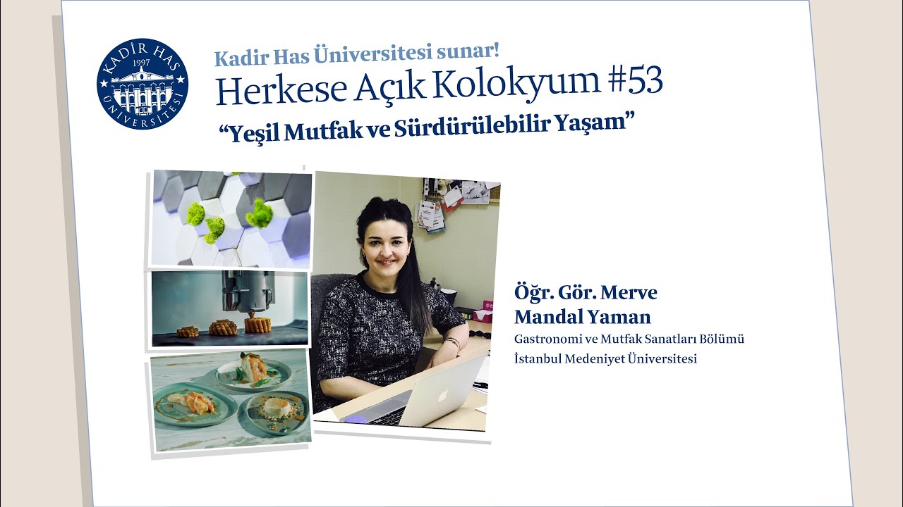 Öğr. Gör. Merve Mandal Yaman - " Yeşil Mutfak ve Sürdürülebilir Yaşam ...