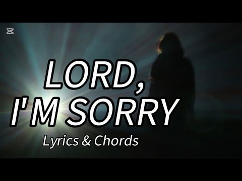 Lord, I'm Sorry / Contrition Song / Praise & Worship with Lyrics ...
