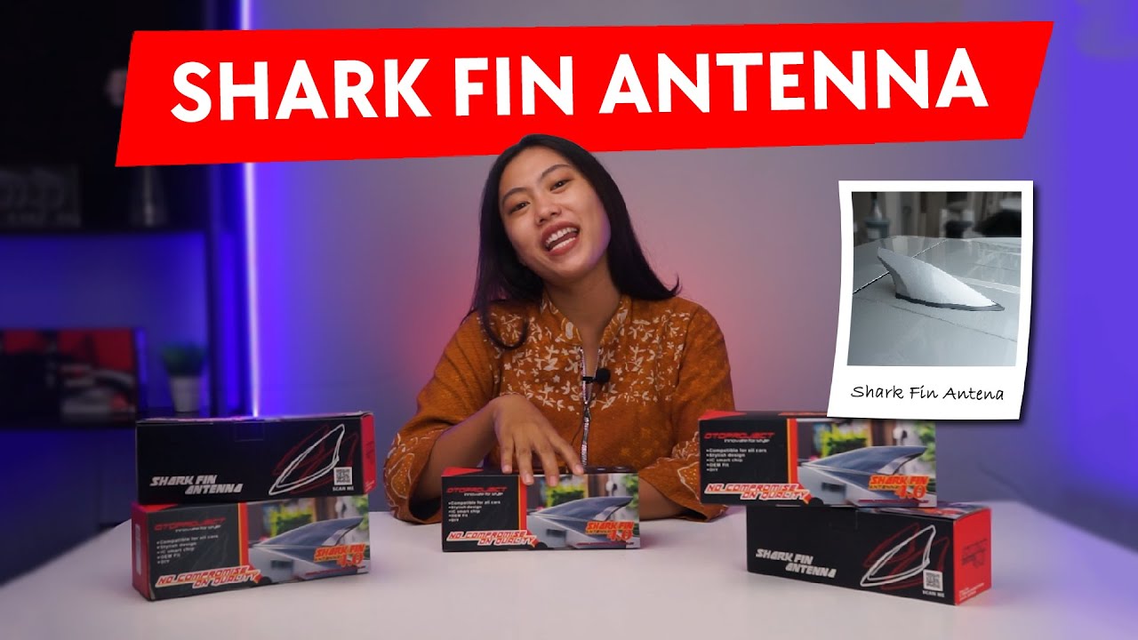 #otoproject_Review : SHARK FIN ANTENNA 4.0!! Lebih Sporty, Sinyal Lebih ...