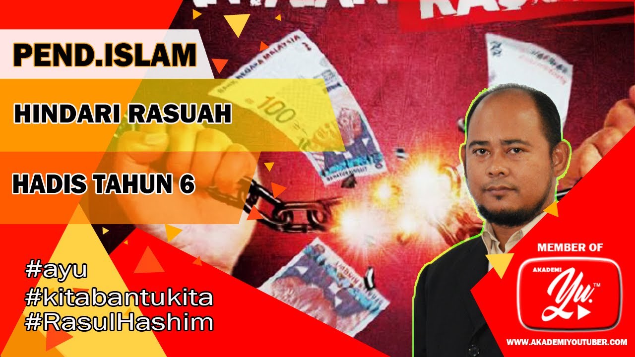 PENDIDIKAN ISLAM TAHUN 6 HADIS HINDARI RASUAH - YouTube