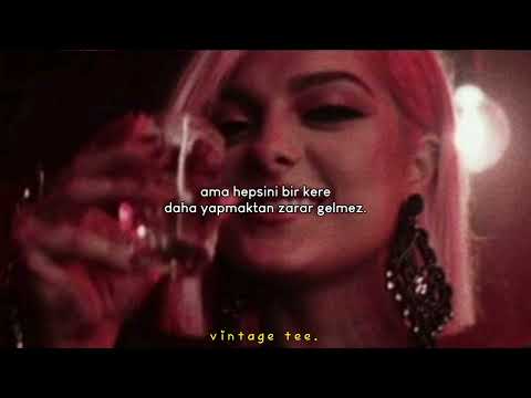 bebe rexha - last hurrah. (türkçe çeviri)
