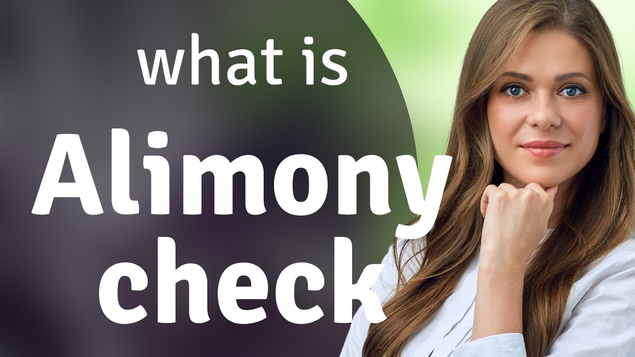 Understanding "Alimony Check": A Guide for English Language Learners ...