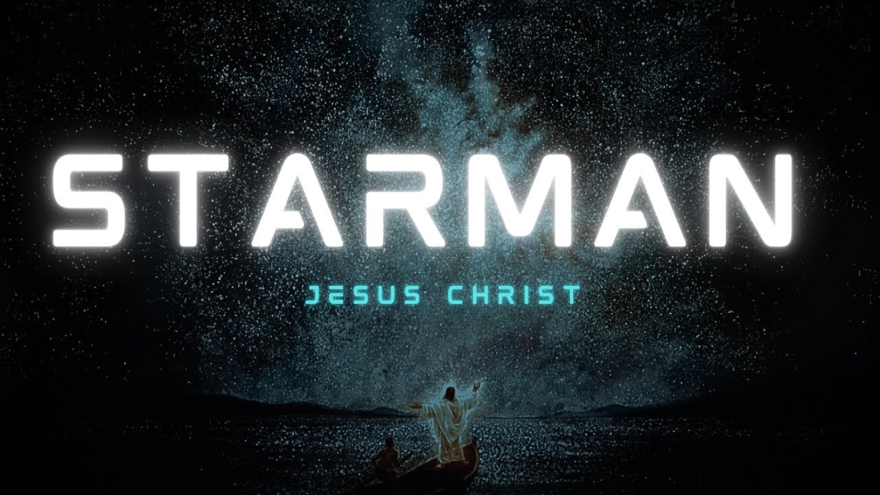 Jesus Christ the STARMAN | Starman | {Edit} // David Bowie - YouTube