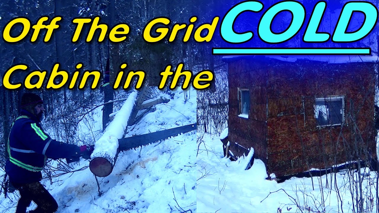 Off The Grid Winter Cabin in the Cold - YouTube