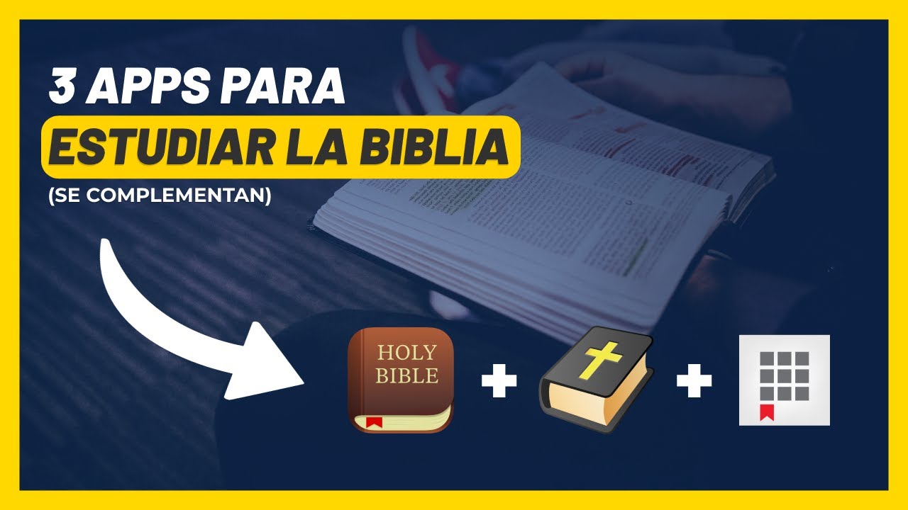 3 apps INDISPENSABLES para ESTUDIAR la BIBLIA en este 2024 - YouTube