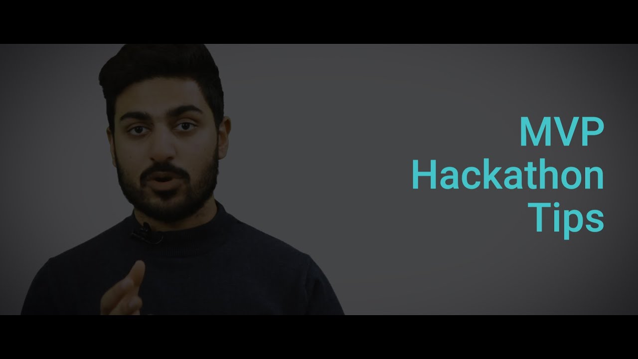MVP Hackathon Tips - YouTube