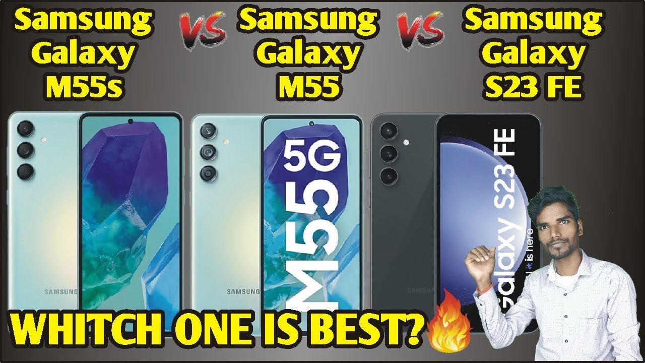 Samsung Galaxy M55s vs Samsung Galaxy M55 vs Samsung Galaxy S23 FE Full ...