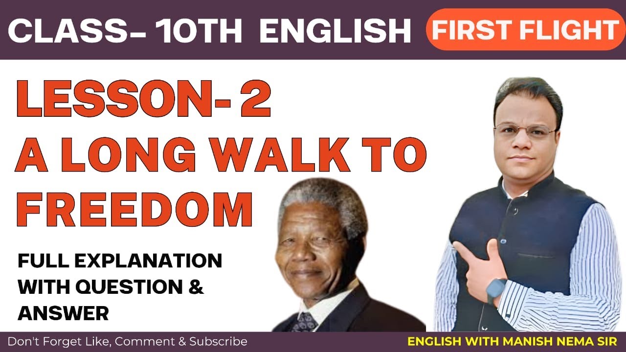 Nelson Mandela | Long Walk To Freedom | Class 10 Chapter 2 English ...