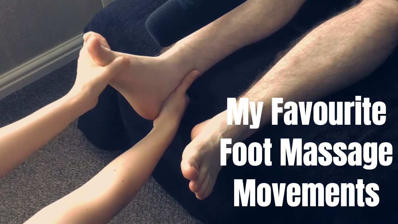 My Favourite Foot Massage Movements to Relax Someone #massage - YouTube