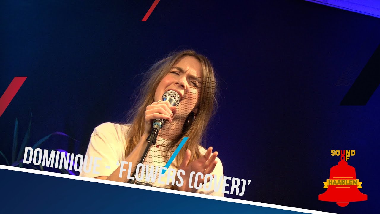 Dominique - 'Flowers (Miley Cyrus cover)' live @Haarlem105 - YouTube