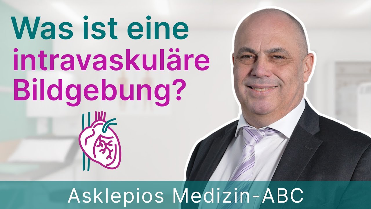 Was ist eine intravaskuläre Bildgebung? - Medizin ABC | Asklepios - YouTube