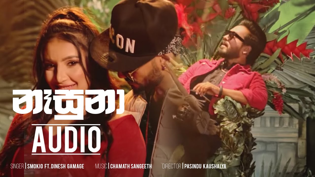 Nasuna - Smokio Ft. Dinesh Gamage | Audio - YouTube