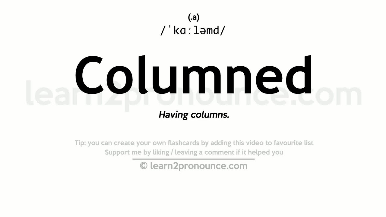 Pronunciation of Columned | Definition of Columned - YouTube