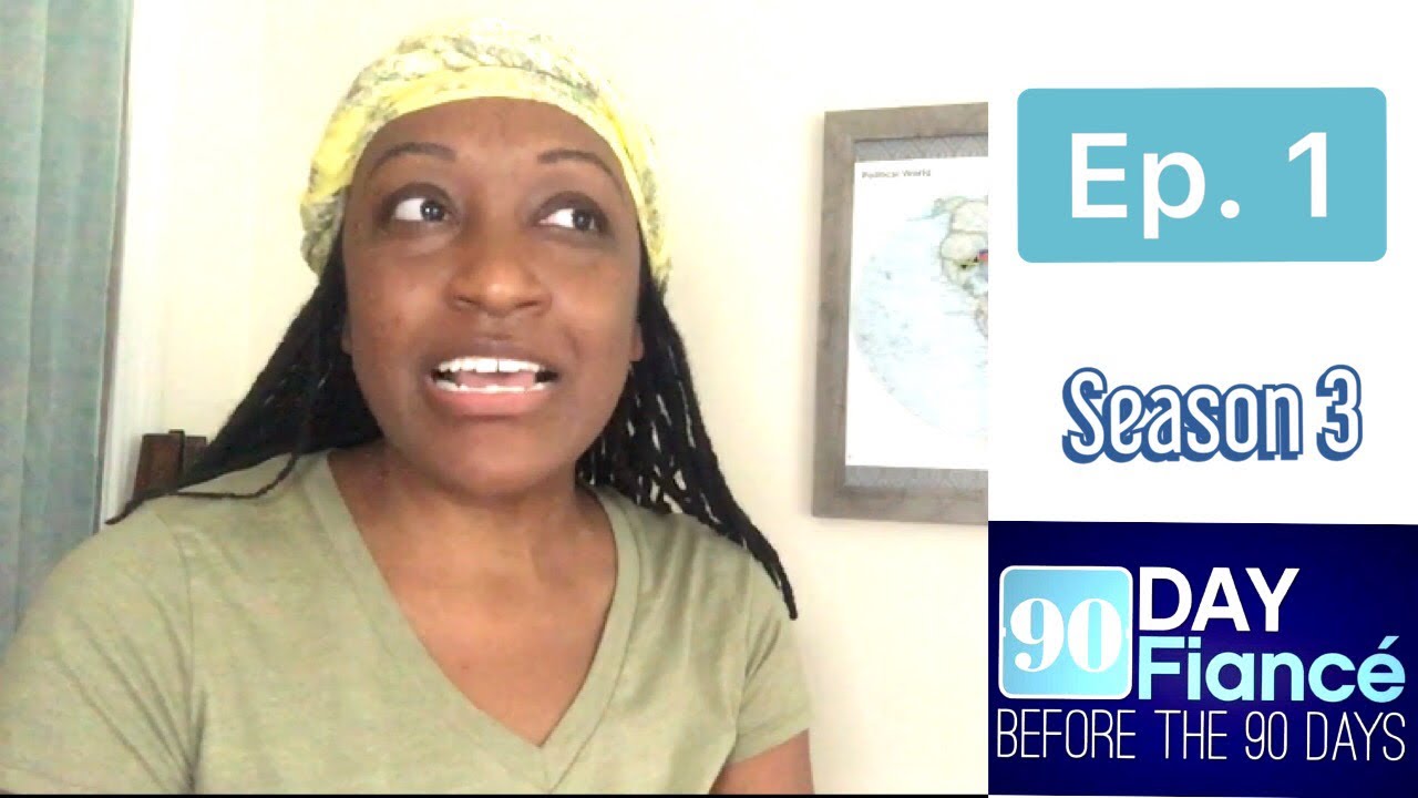 90 Day Fiancé: Before the 90 Days | S3 Ep. 1 - YouTube