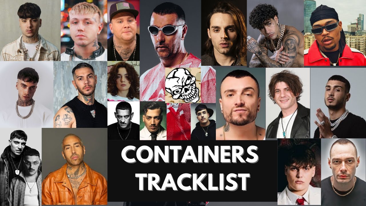 CONTAINERS TRACKLIST NIGHT SKINNY (LAZZA, GEOLIER, TONY BOY, TONY EFFE ...
