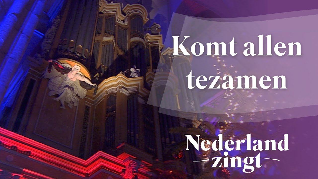 Komt allen tezamen - Nederland Zingt Chords - Chordify