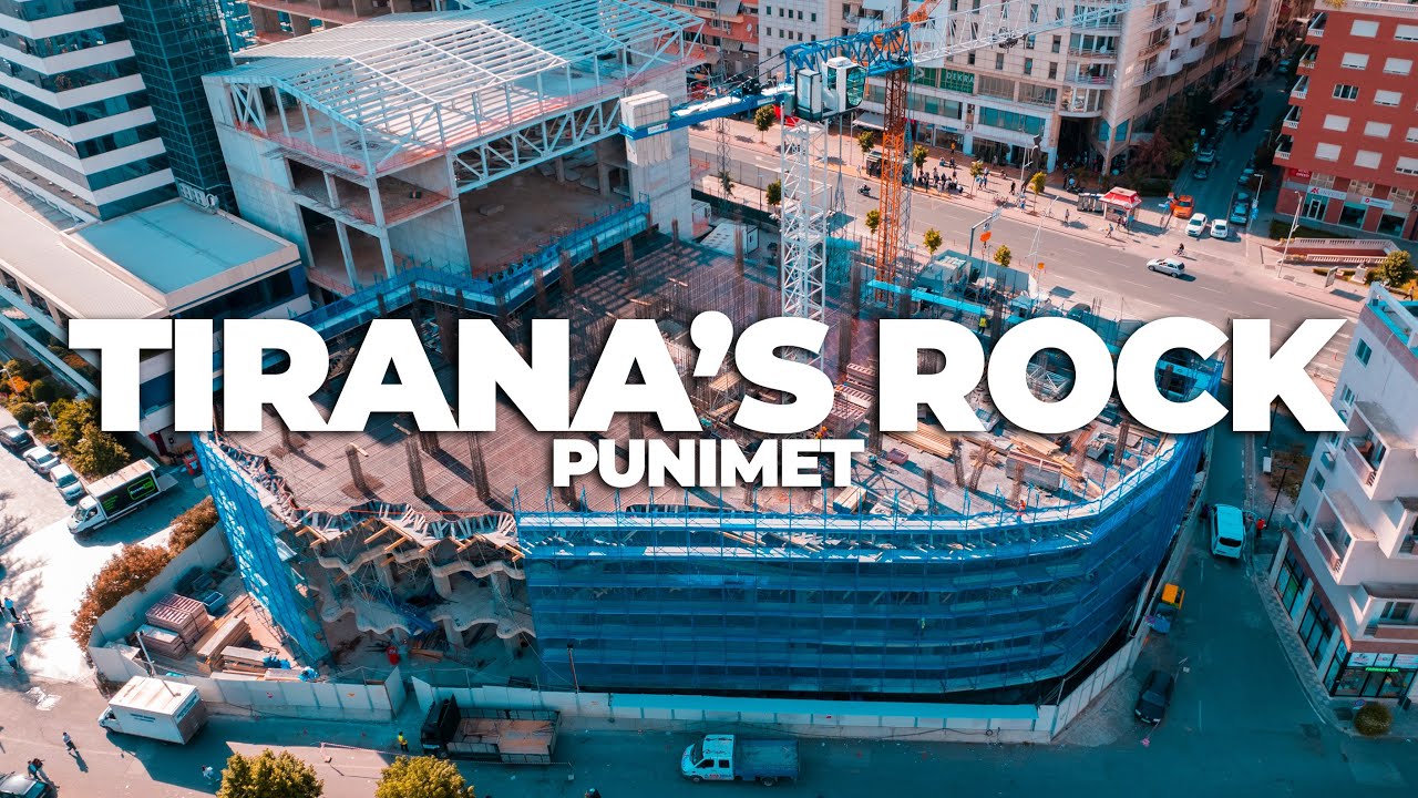TIRANA'S ROCK TOWER, FAZA AKTUALE E PUNIMEVE | 5K DRONE VIDEO, TIRANA ...